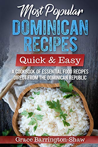 Mecho's Dominican Kitchen: Quick & Easy Authentic Dominican Recipes ...